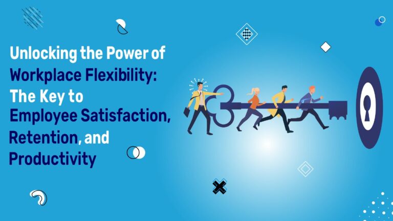 How Workplace Flexibility Enhance Employees Performance & productivity?